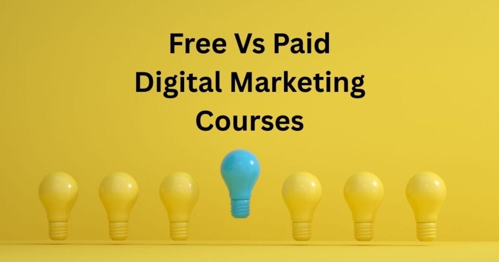 Free Vs Paid Digital Marketing Courses: Which One to Choose? - EduMinds ...